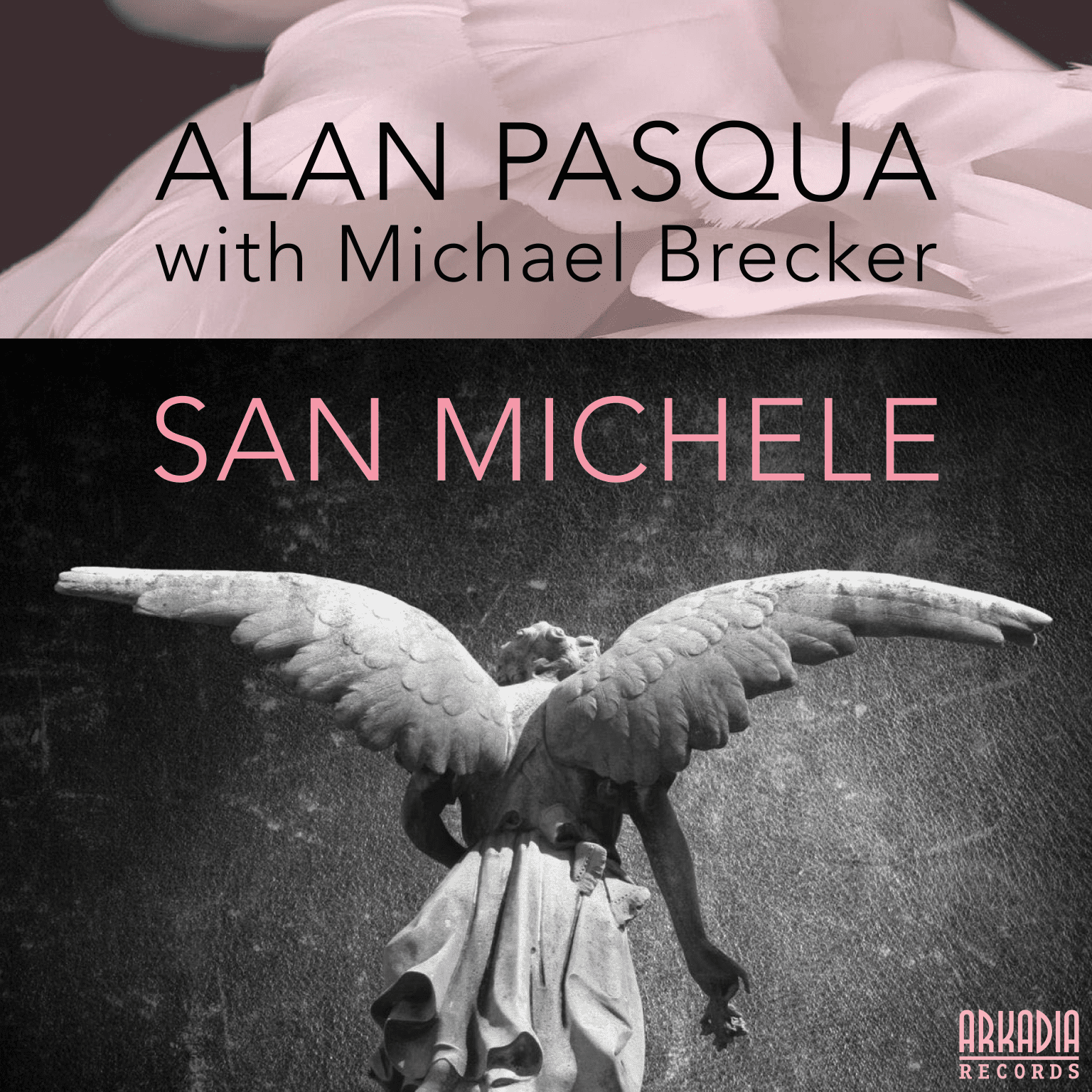ALAN PASQUA: San Michele (with Michael Brecker) - Arkadia Records